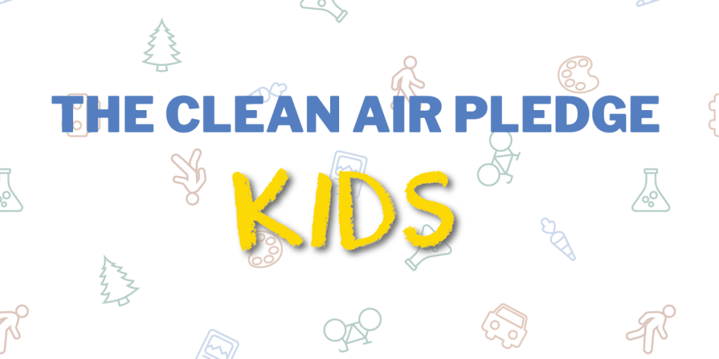Announcing the Kids Pledge - California Clean Air Day