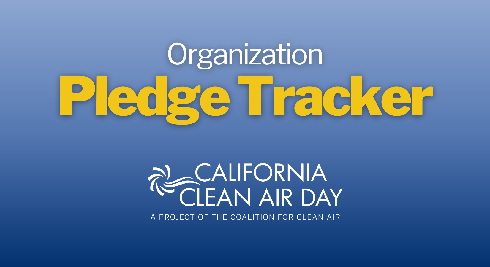 Organization Pledge Tracker - California Clean Air Day